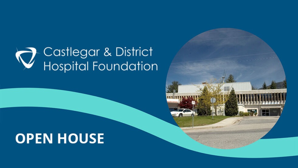 CDHF Open House Event April 17, 2024 - Castlegar & District Hospital ...